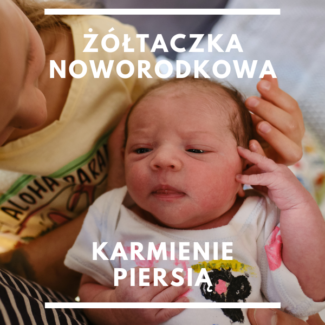 Żółtaczka noworodkowa a karmienie piersią - Macierzanka